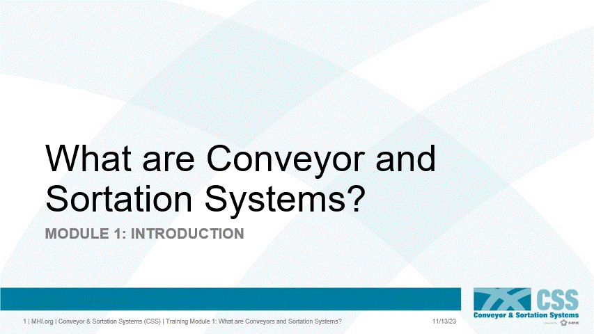 Conveyor and Sortation Essentials Module 1: Introduction – MHIview