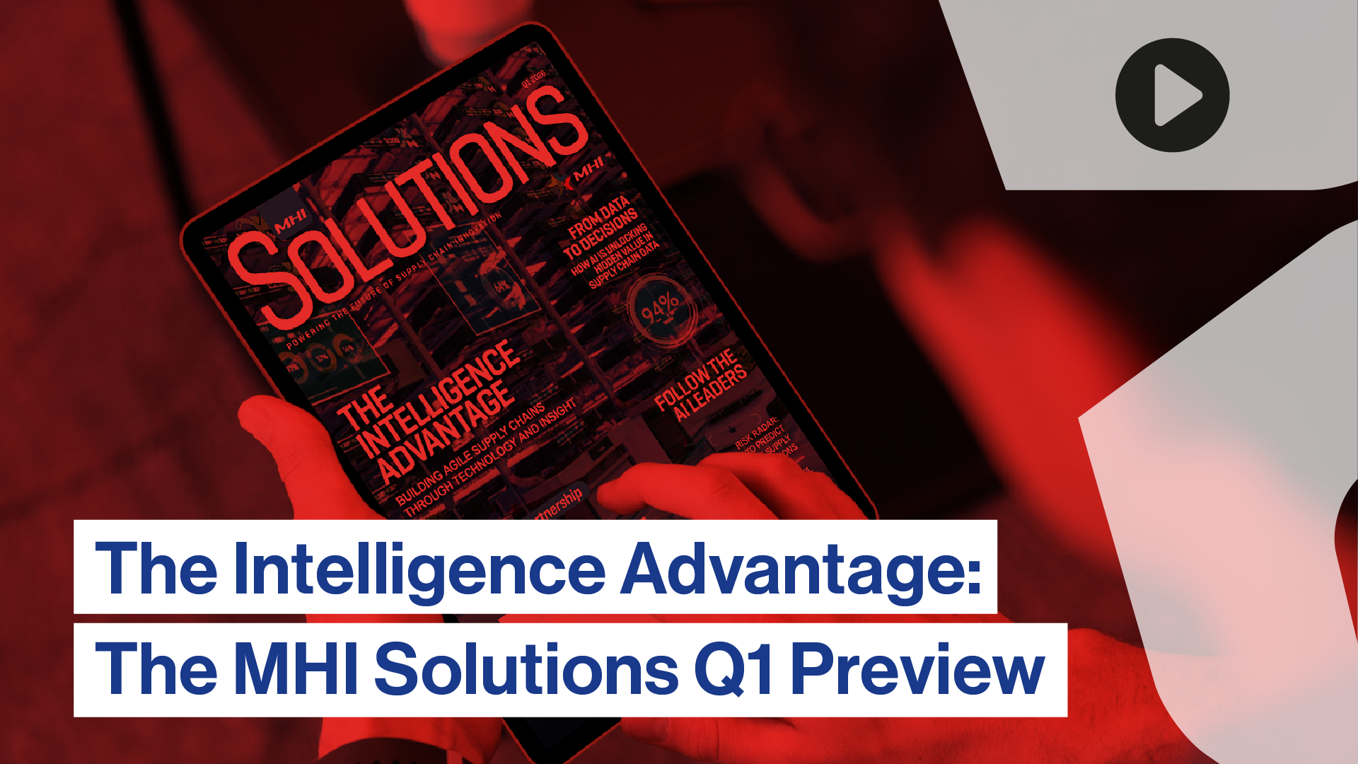 The Intelligence Advantage: The MHI Solutions Q1 Preview – MHIview